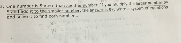 Solved One number is 5 more than another number. If you | Chegg.com