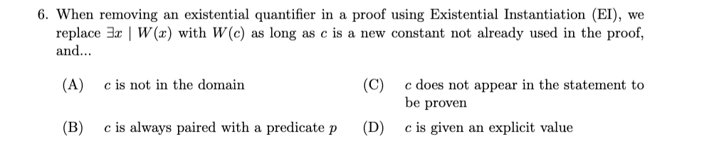 Solved 6. When removing an existential quantifier in a proof | Chegg.com