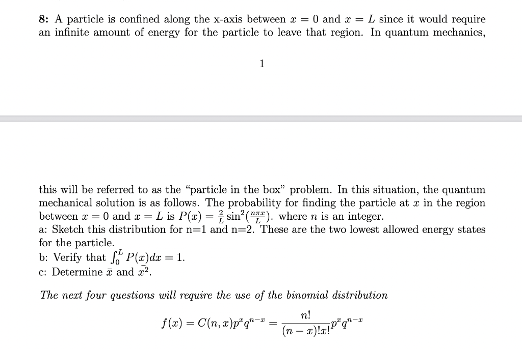 Solved 8: A particle is confined along the x-axis between | Chegg.com