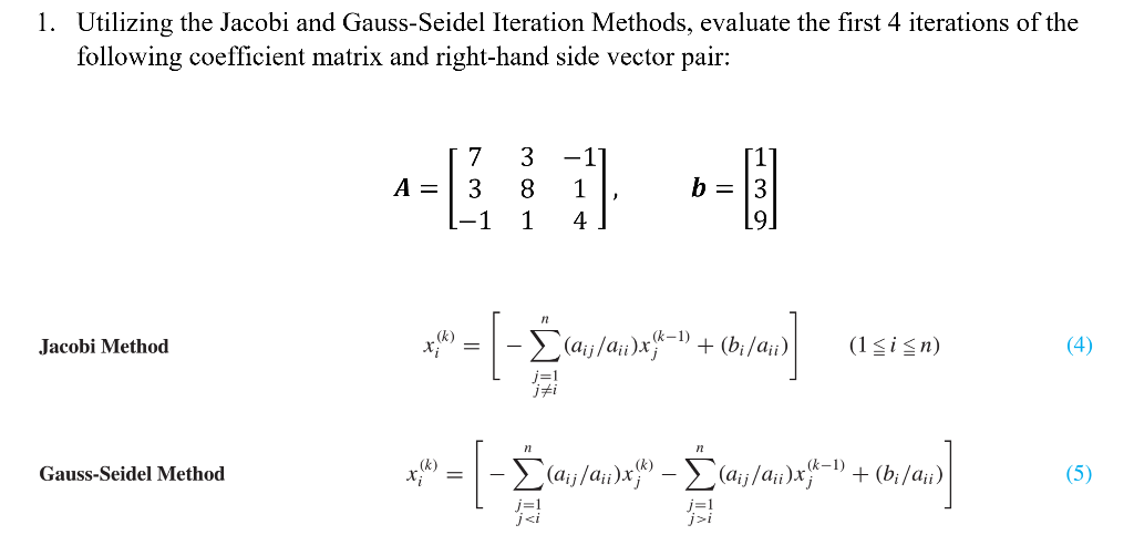 Solved 1. Utilizing the Jacobi and Gauss-Seidel Iteration | Chegg.com