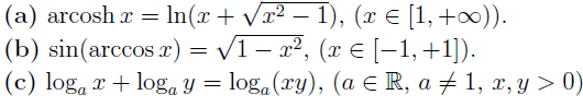 Solved (a) arcosh x = ln(x + x2 – 1), (x = [1,+ o)). (b) | Chegg.com