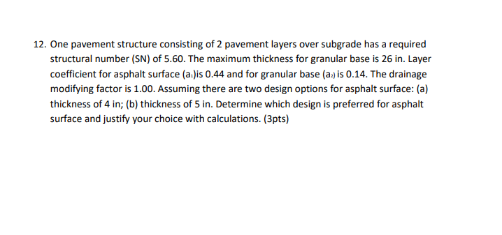 Solved 12. One pavement structure consisting of 2 pavement | Chegg.com