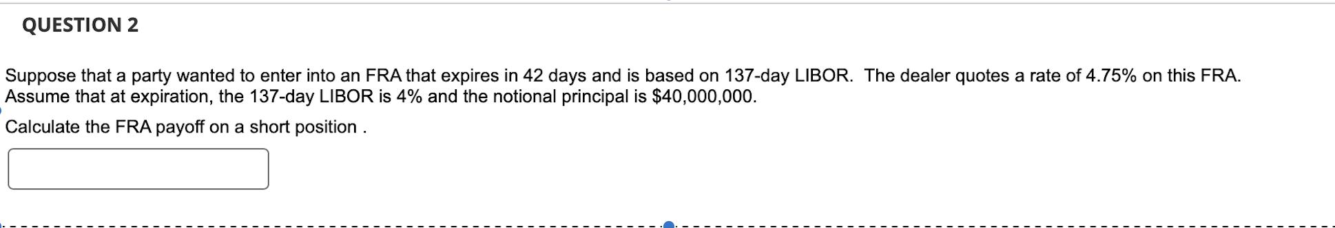 Solved QUESTION 2Suppose that a party wanted to enter into | Chegg.com