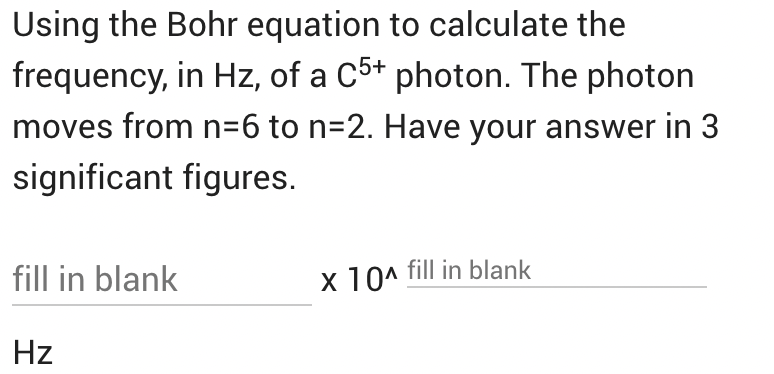 Solved Using the Bohr equation to calculate the frequency, | Chegg.com