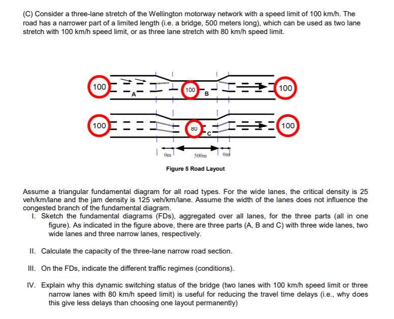 Solved (C) Consider a three-lane stretch of the Wellington | Chegg.com