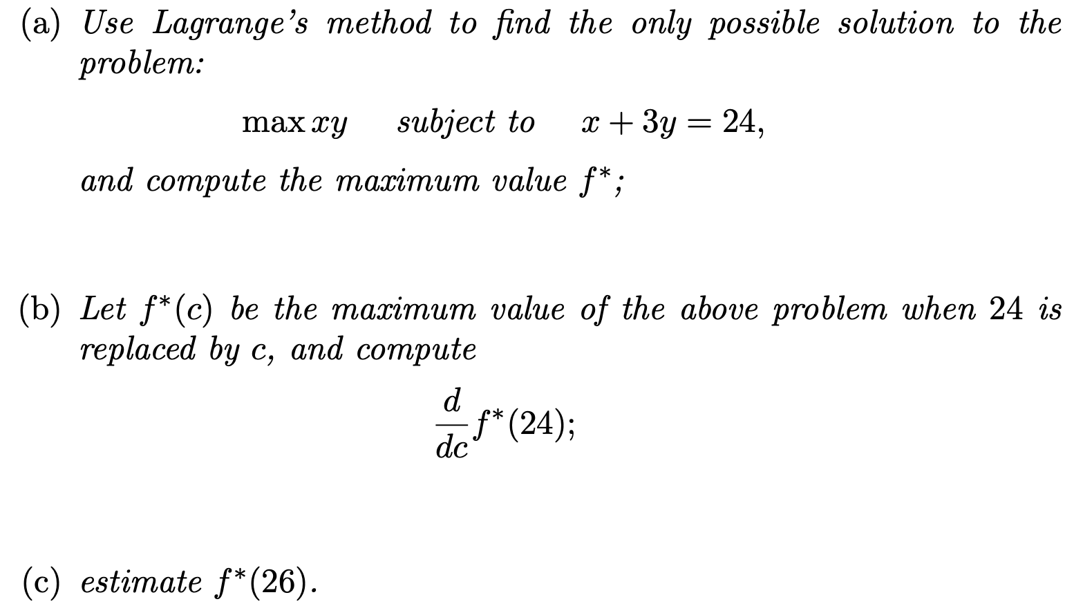Solved (a) Use Lagrange's method to find the only possible | Chegg.com