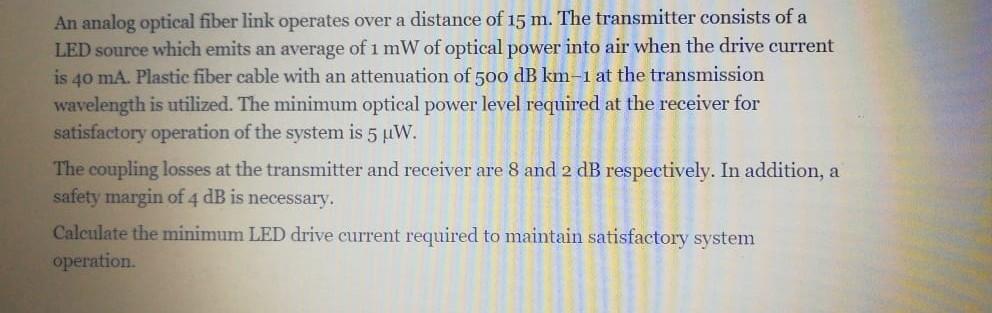 Solved An analog optical fiber link operates over a distance | Chegg.com