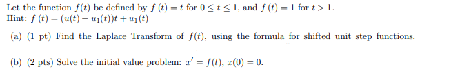 Solved Let the function f(t) be defined by f(t)=t for 0≤t≤1, | Chegg.com