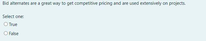 Solved Bid alternates are a great way to get competitive | Chegg.com