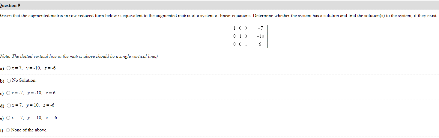 Solved ⎣⎡100010001−7−106⎦⎤ Note: The dotted vertical line in | Chegg.com