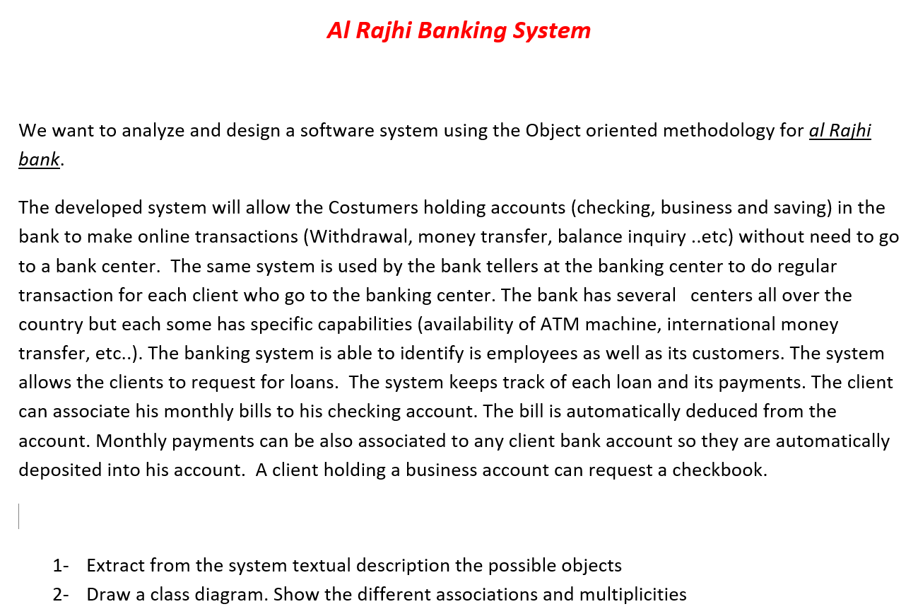Solved Al Rajhi Banking System We want to analyze and design | Chegg.com
