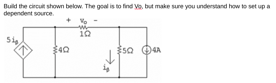 Solved Build the circuit shown below. The goal is to find | Chegg.com