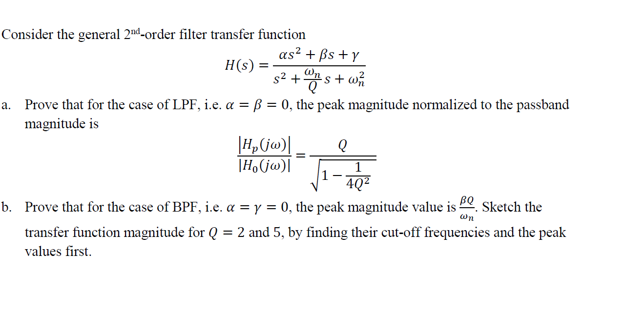Solved = a. Consider the general 2nd-order filter transfer | Chegg.com