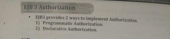 Solved EJB 3 Authorization - EJB3 provides 2 ways to | Chegg.com