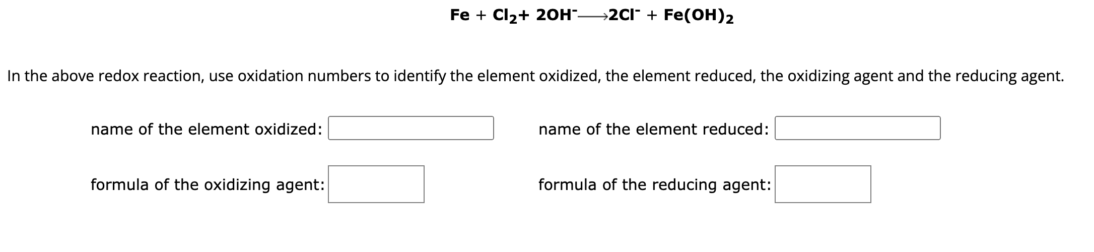 Solved Fe+Cl2+2OH− 2Cl−+Fe(OH)2 In the above redox reaction, | Chegg.com