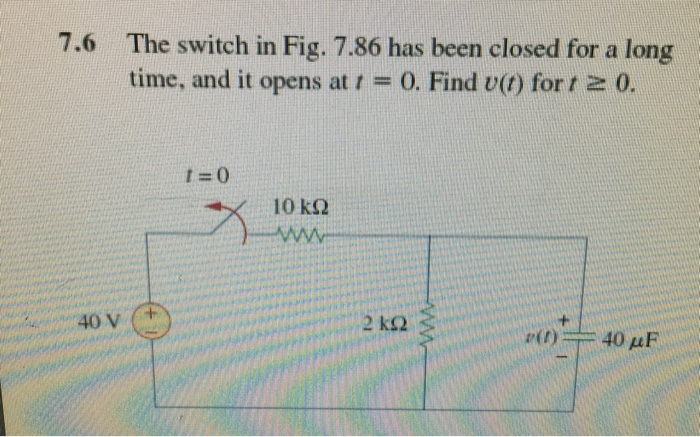 Solved The switch in Fig. 7.86 has been closed for a long | Chegg.com