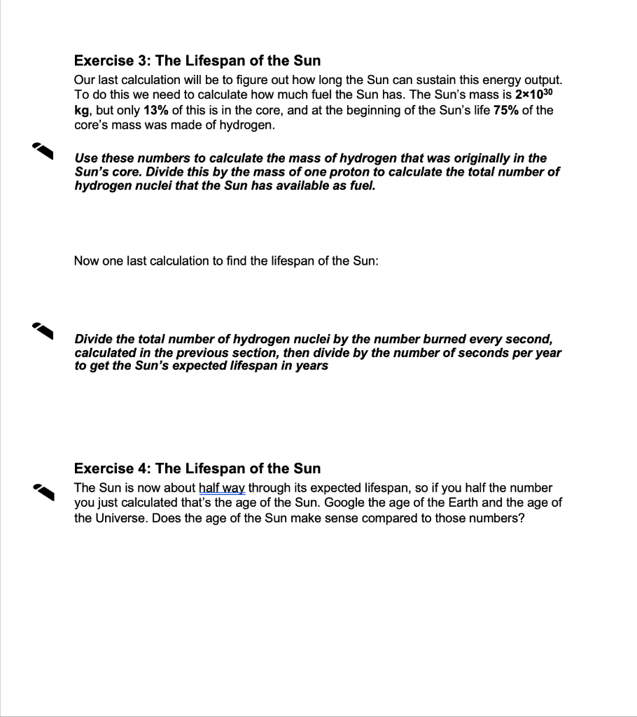 Solved Exercise 3: The Lifespan of the Sun Our last | Chegg.com