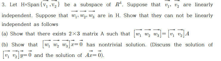 Solved 3. Let H=Span{v1,v2} be a subspace of R4. Suppose | Chegg.com