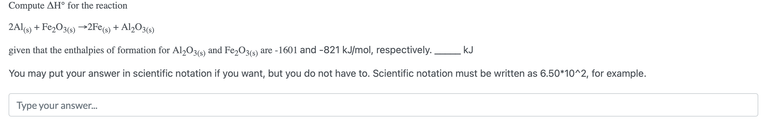 Solved Compute ΔH∘ for the reaction 2Al(s)+Fe2O3( | Chegg.com