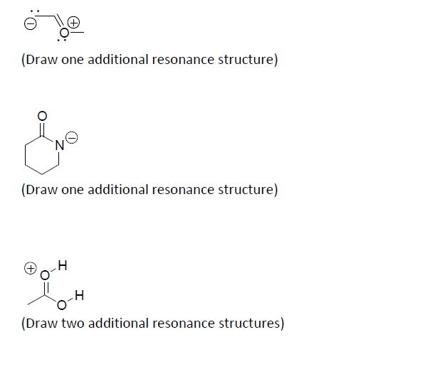Solved Draw one additional resonance structure for each of | Chegg.com