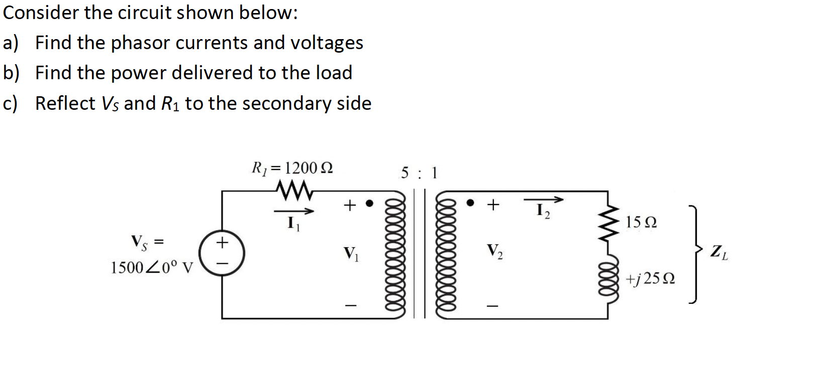 Solved Consider the circuit shown below: a) Find the phasor | Chegg.com
