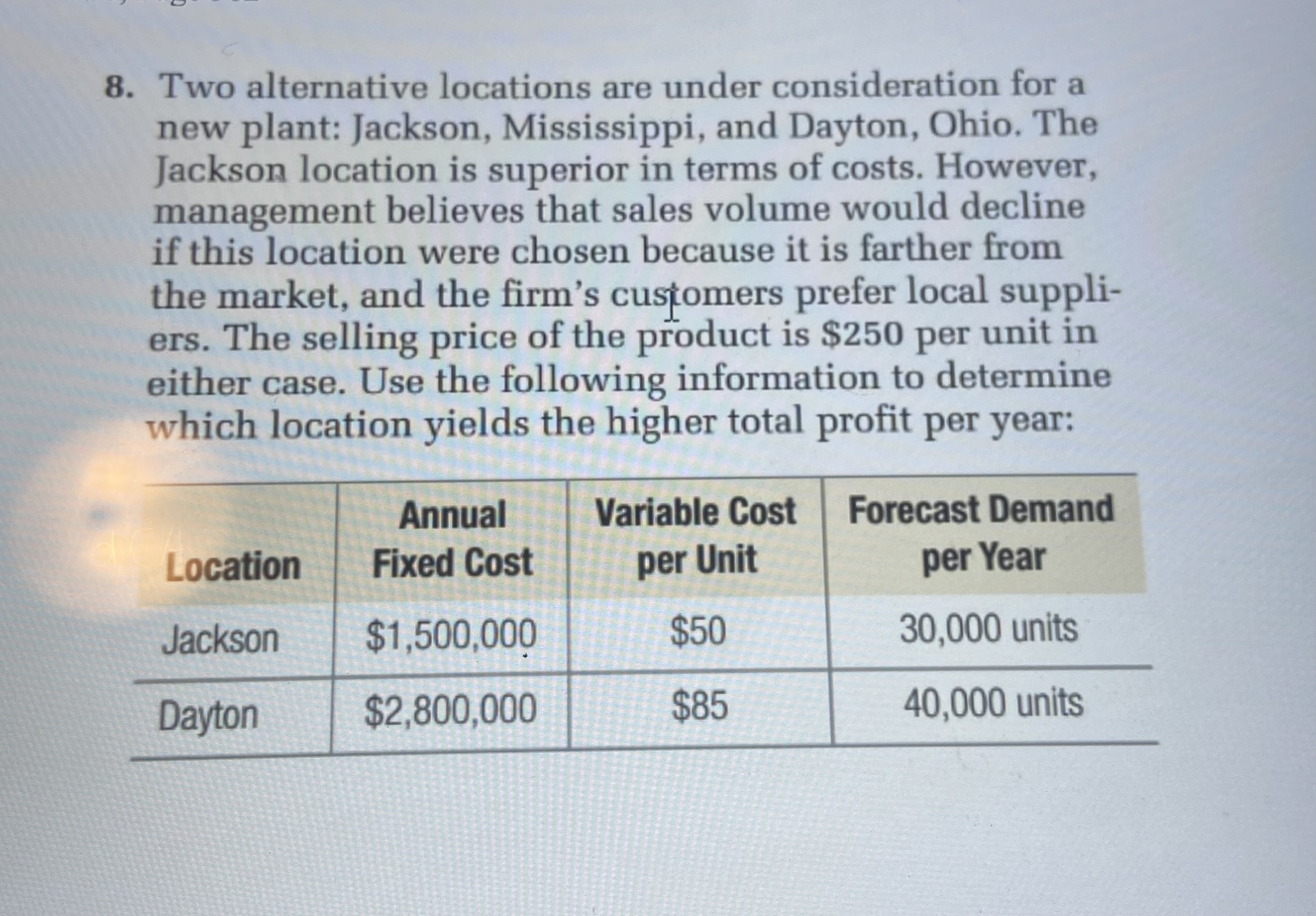 Solved 8. Two alternative locations are under consideration | Chegg.com