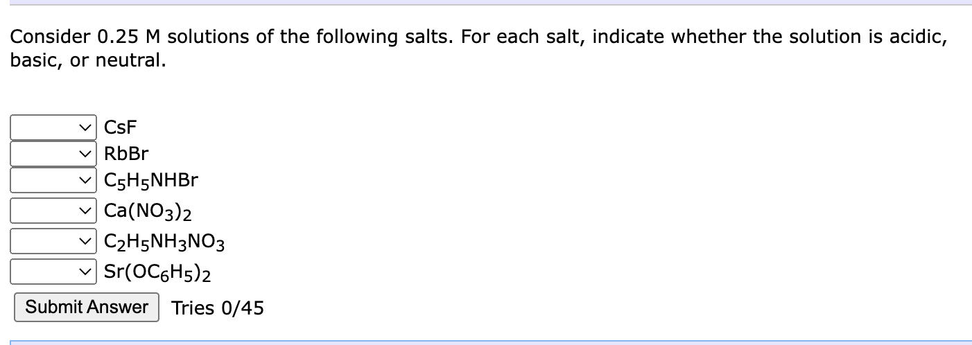Solved Consider 0.25M solutions of the following salts. For | Chegg.com
