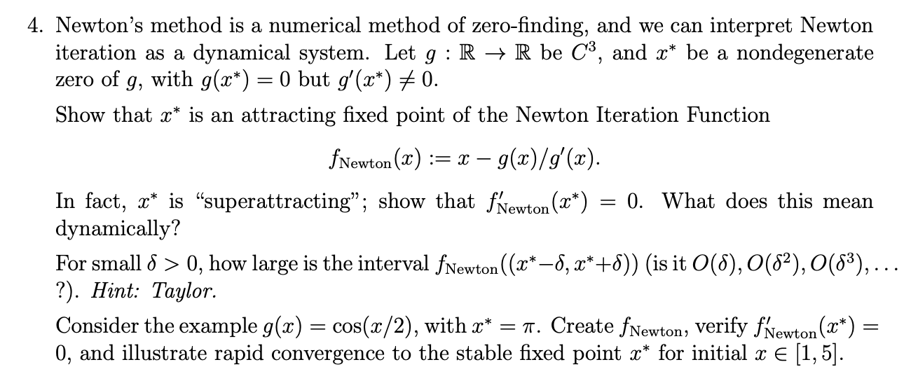 Solved 4. Newton's method is a numerical method of | Chegg.com