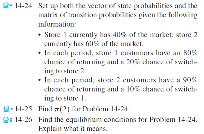Solved • 14-24 Set up both the vector of state probabilities | Chegg.com