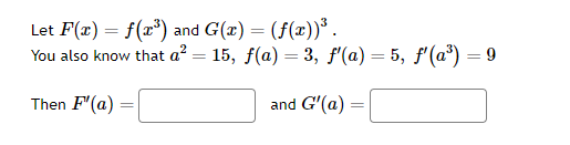 Solved Let F(x)=f(x3) and G(x)=(f(x))3. You also know that | Chegg.com