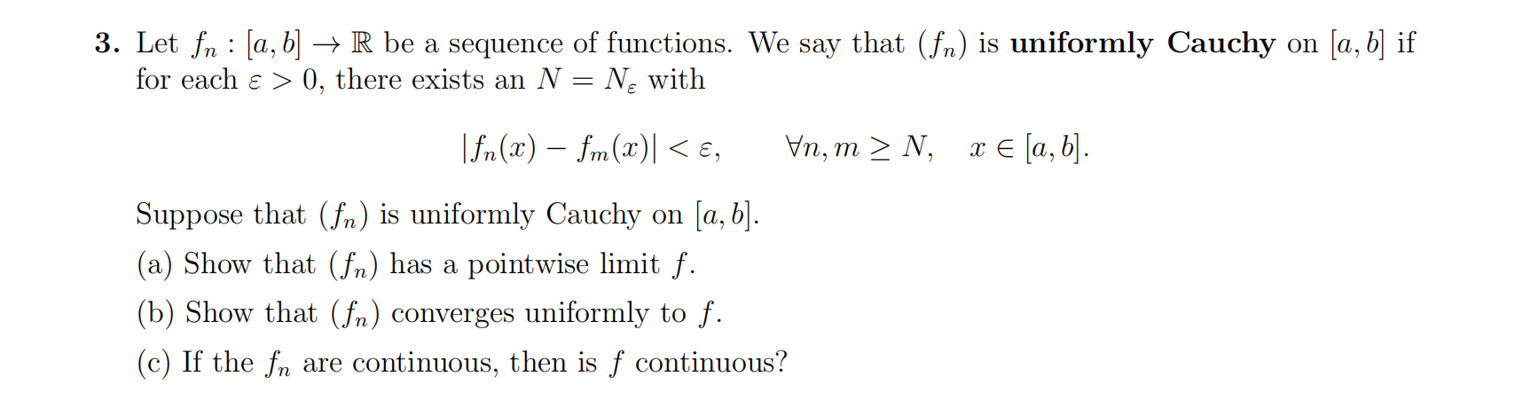 Solved Let fn:[a,b]→R be a sequence of functions. We say | Chegg.com