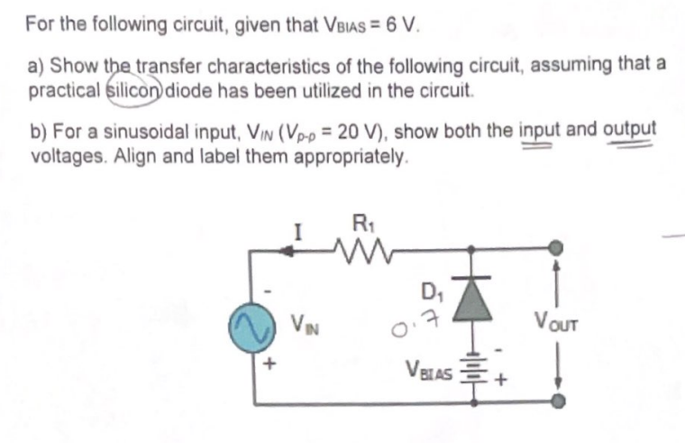 Solved For the following circuit, given that VBIAS =6 V. a) | Chegg.com