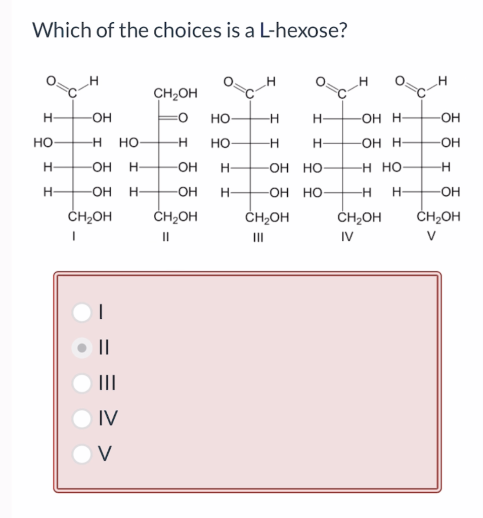 Solved Which of the choices is a L-hexose? | Chegg.com