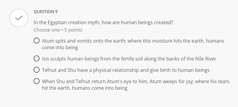 Solved QUESTION 9 In the Egyptian creation myth, how are | Chegg.com