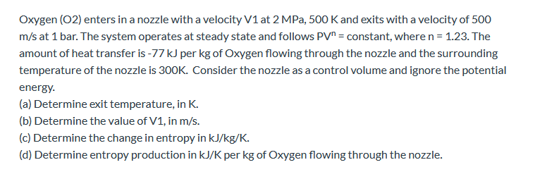 Solved Oxygen (O2) enters in a nozzle with a velocity V1 at | Chegg.com