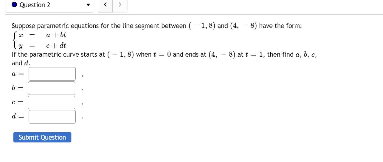 Solved Suppose Parametric Equations For The Line Segment