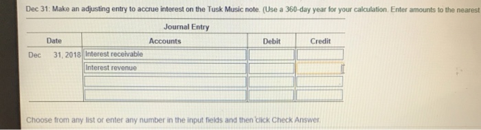 Solved Dec 31: Make an adjusting entry to accrue interest on | Chegg.com