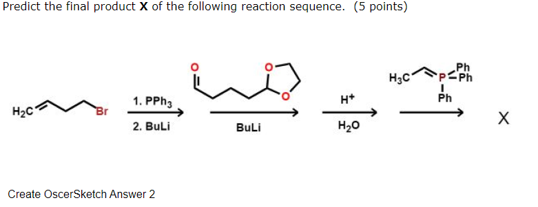 Solved Predict the final product X of the following reaction | Chegg.com