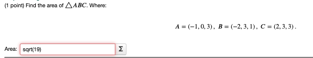 Solved (1 point) Find the area of ABC. Where: | Chegg.com