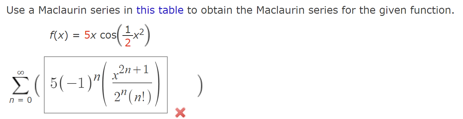 Solved Use a Maclaurin series in this table to obtain the | Chegg.com