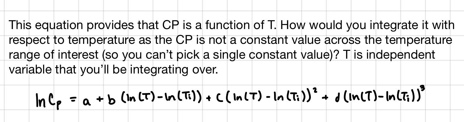 Solved This equation provides that CP is a function of T. | Chegg.com