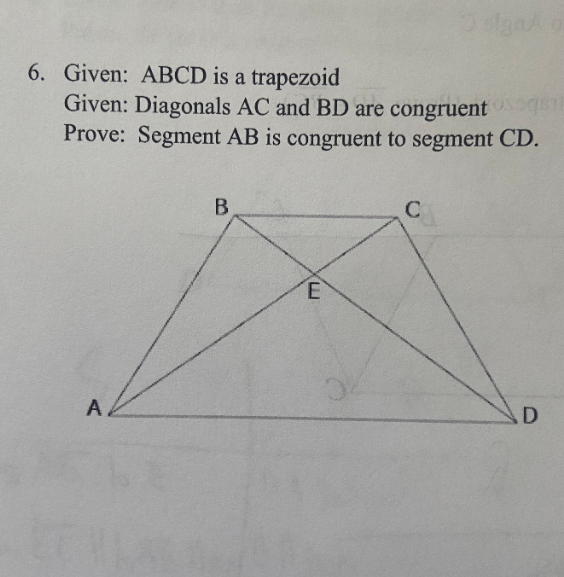 Solved 6. Given: ABCD is a trapezoid Given: Diagonals AC and | Chegg.com