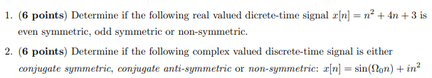 Solved 1. (6 points) Determine if the following real valued | Chegg.com