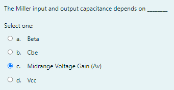 Solved The Miller input and output capacitance depends on | Chegg.com