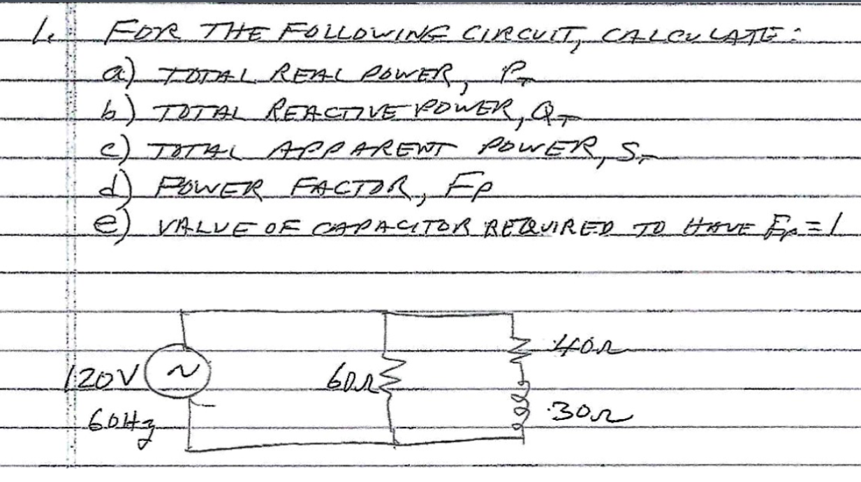 Solved L. ﻿FOV THE FOLLOWINE CIRCUIT, CALCu LATE:b) ﻿TOTALL | Chegg.com