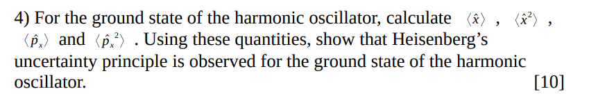 Solved 4) For the ground state of the harmonic oscillator, | Chegg.com