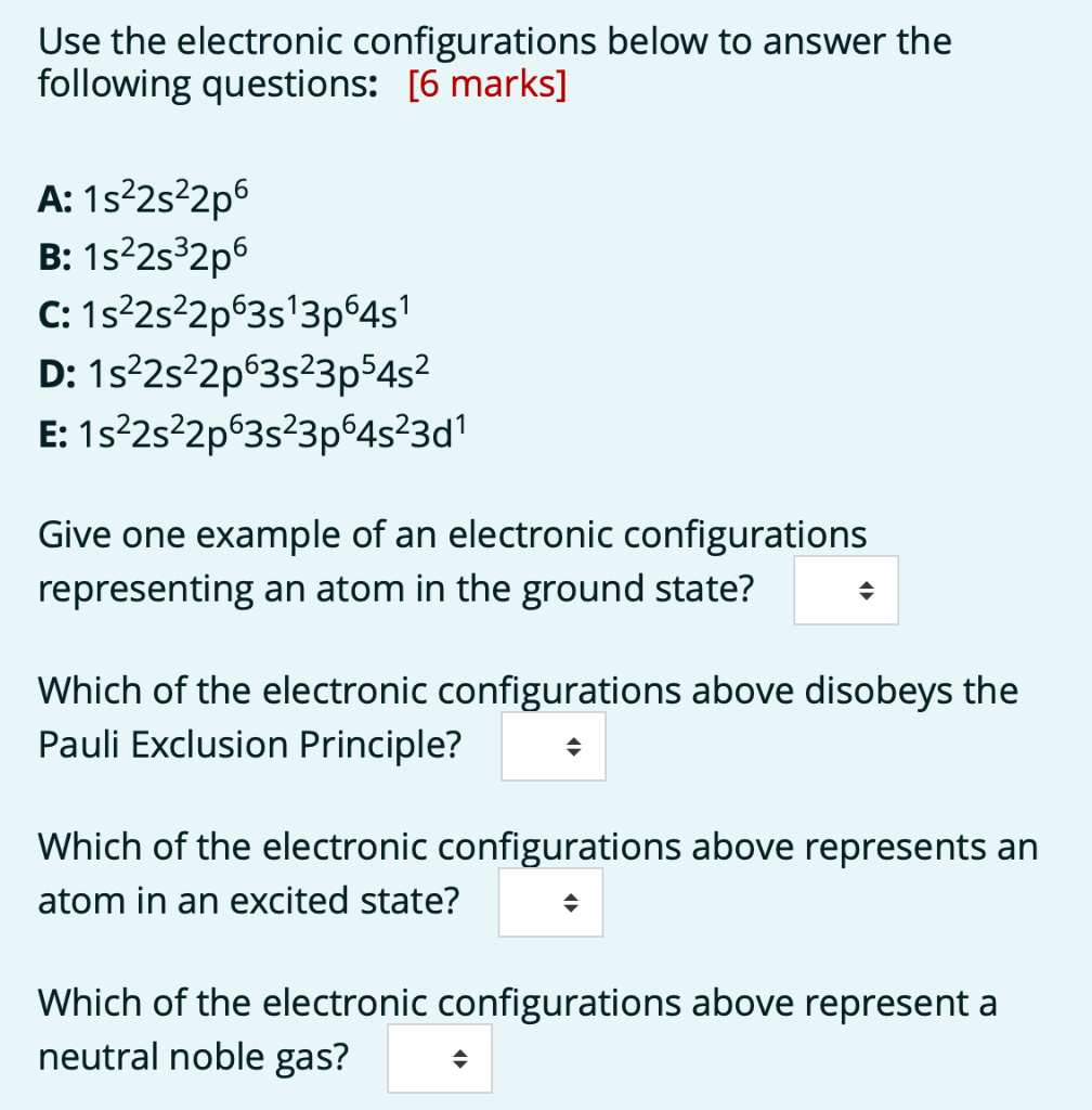 Solved Use the electronic configurations below to answer the | Chegg.com