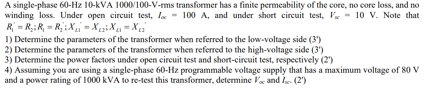 Solved A single-phase 60−Hz10−kVA1000/100−V−rms transformer | Chegg.com