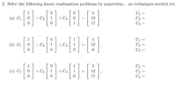 Solved Solve the following linear combination problems by | Chegg.com