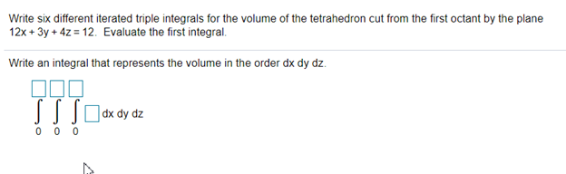 Solved Write six different iterated triple integrals for the | Chegg.com